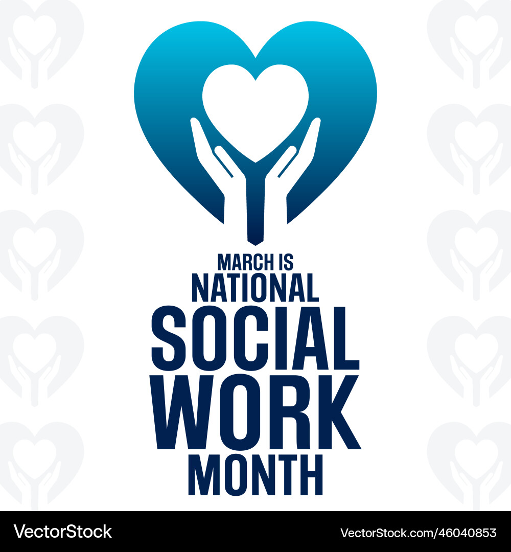 March is national social work month Royalty Free Vector