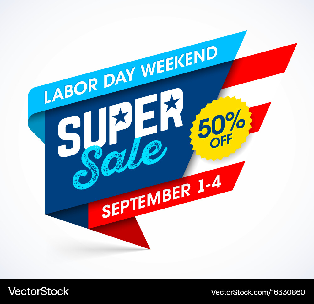 Labor day weekend super sale banner design Vector Image