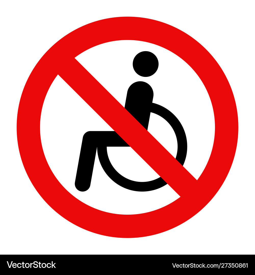 No disabled people allowed sign Royalty Free Vector Image