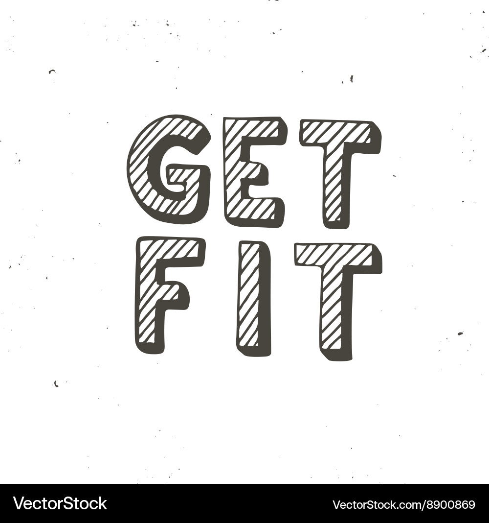 Get fit hand drawn typography poster Royalty Free Vector
