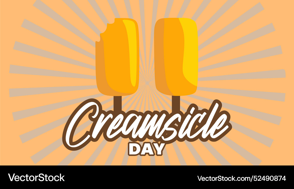 Happy creamsicle day with delicious creamsicles Vector Image