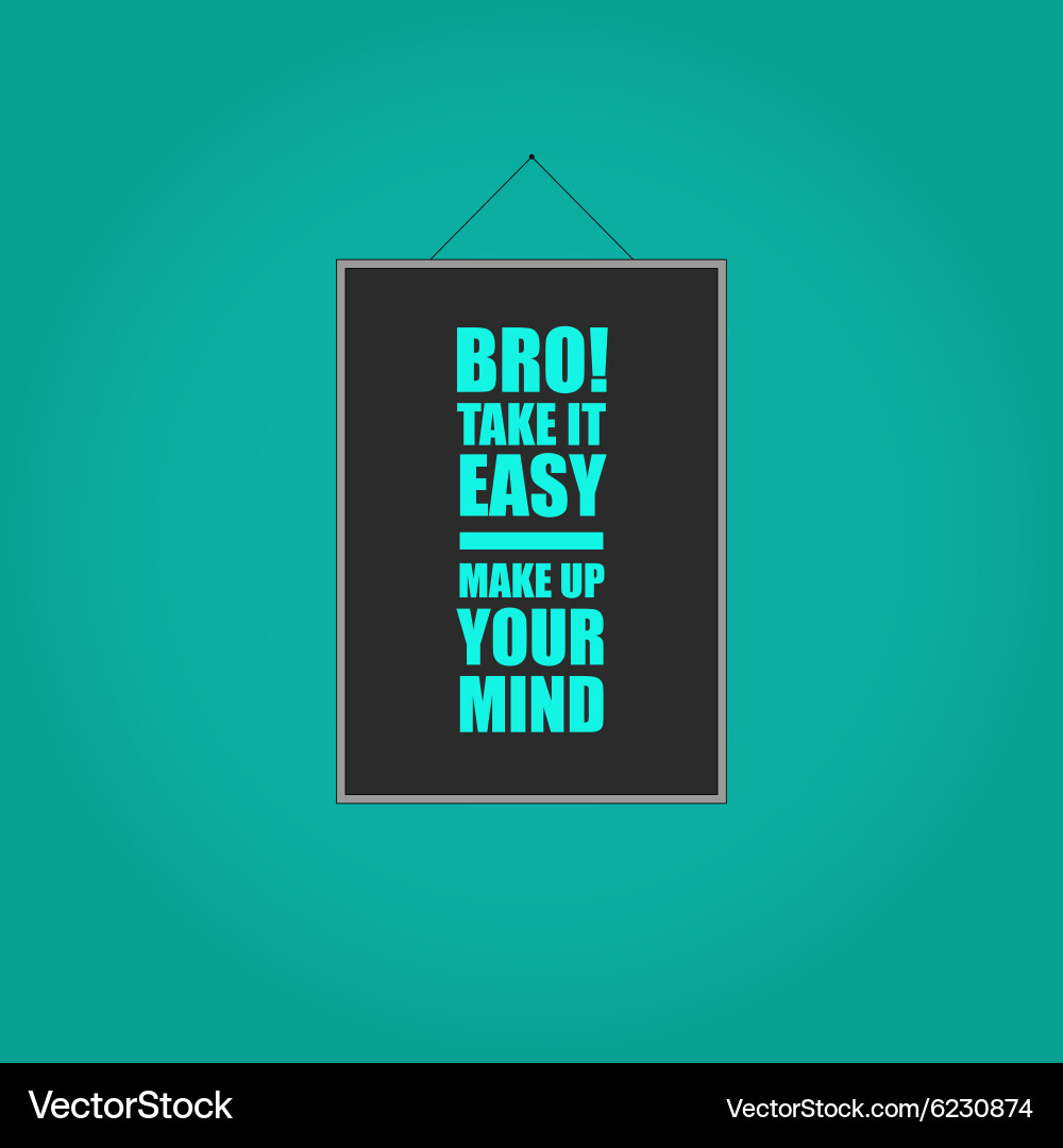 Inspirational typographic quote Royalty Free Vector Image