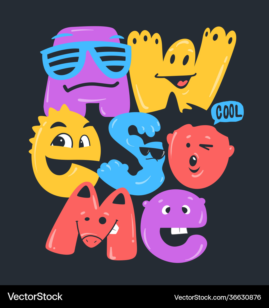 Awesome funny letters shirt print design Vector Image