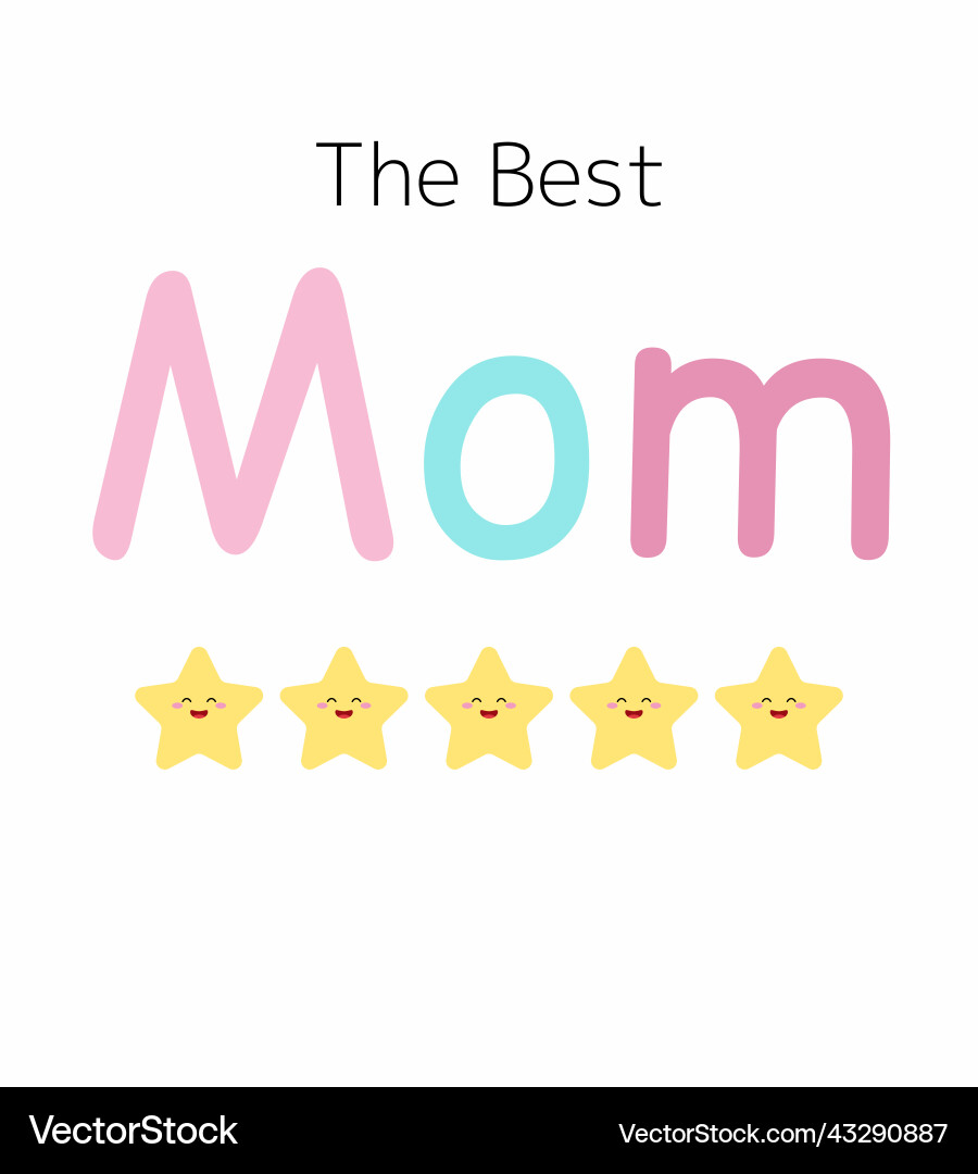 Best mom text with stars rating Royalty Free Vector Image