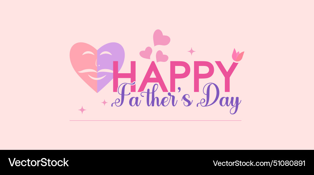 Honoring dad stunning for fathers day Royalty Free Vector