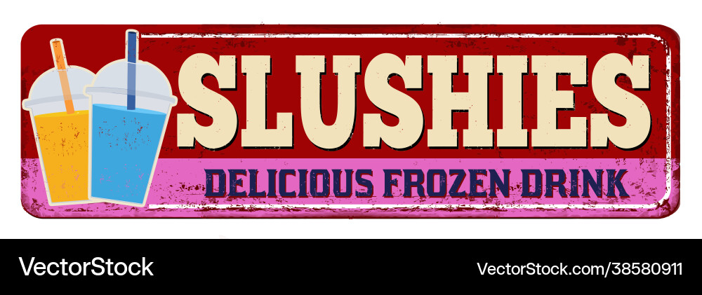 Slushies vintage rusty metal sign Royalty Free Vector Image