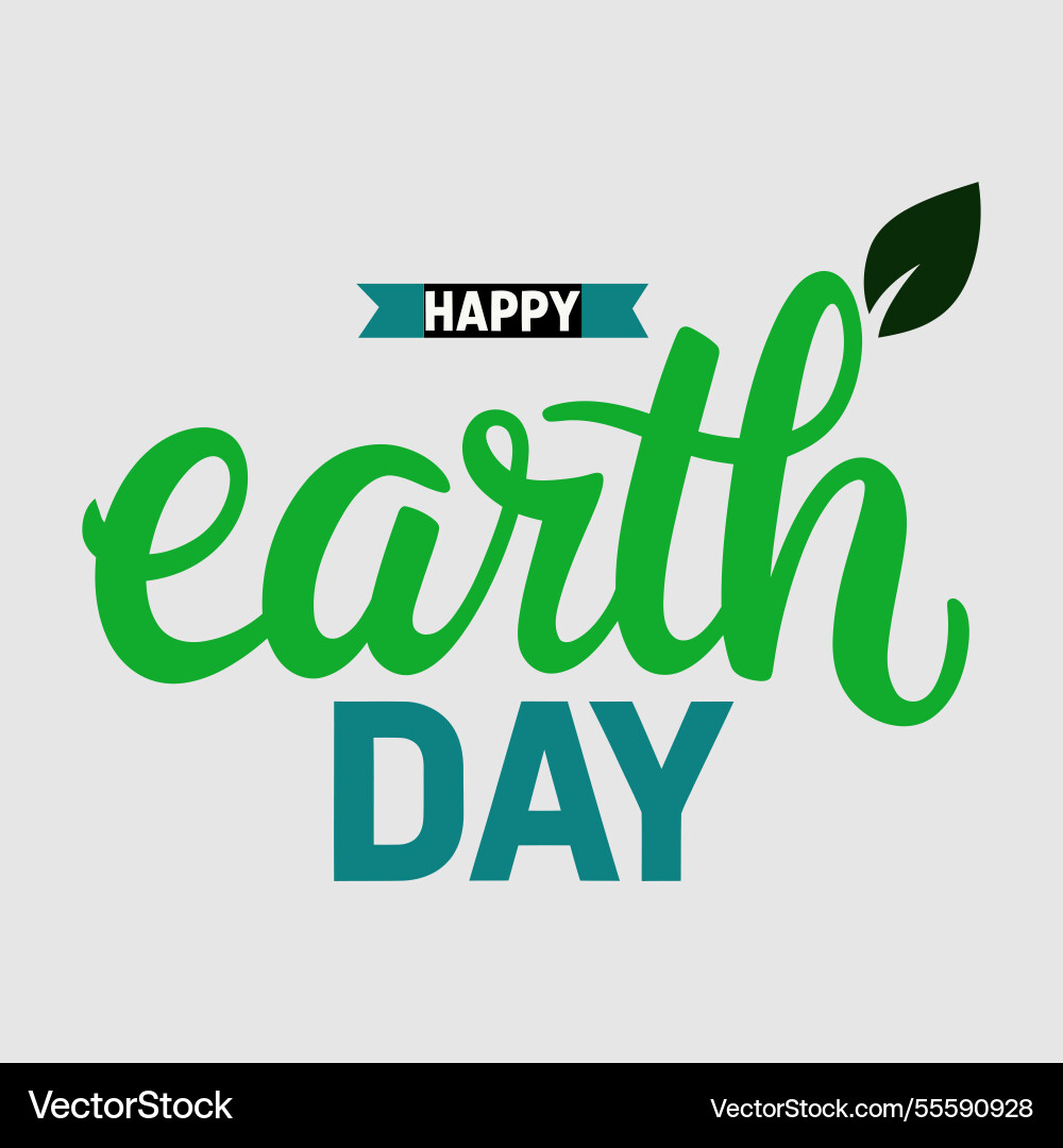 Happy earth day calligraphy design Royalty Free Vector Image