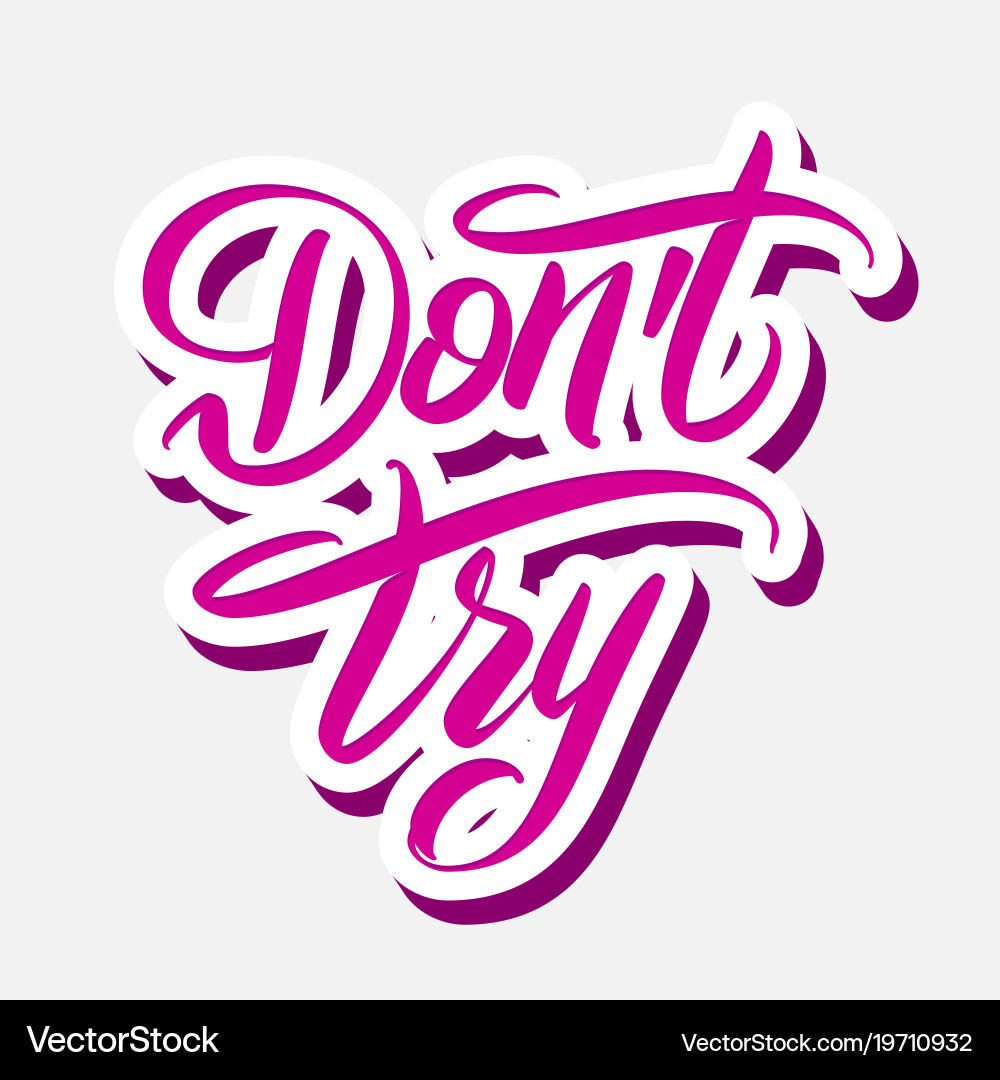 Do not try hand lettering Royalty Free Vector Image