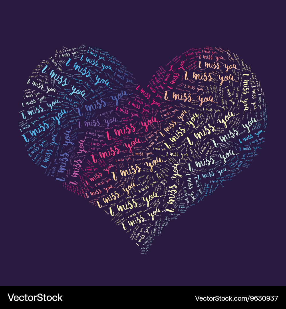 Miss words heart Royalty Free Vector Image - VectorStock
