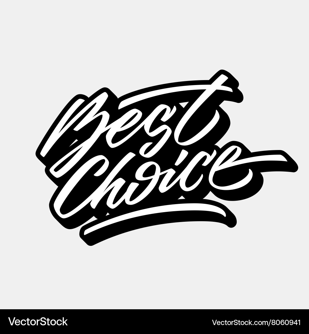 White best choice calligraphy lettering badge Vector Image