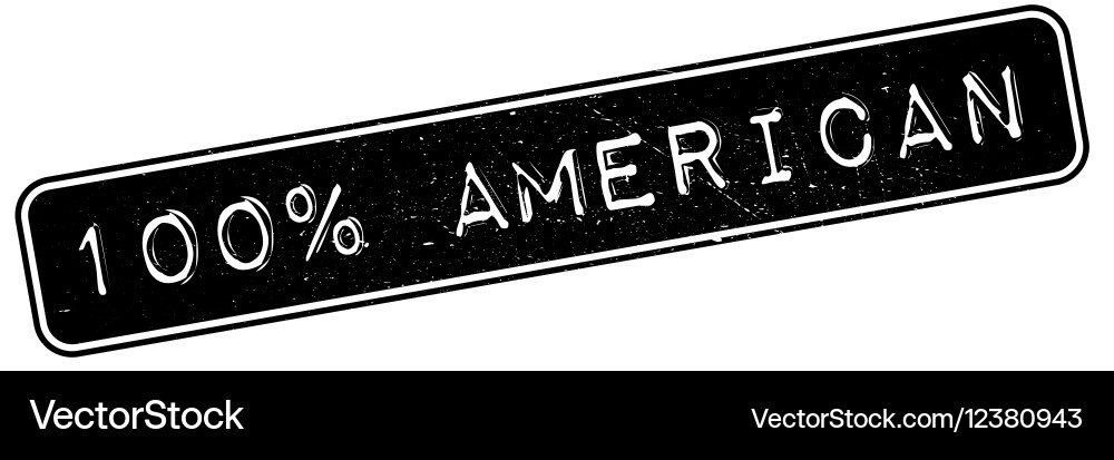 100 percent american rubber stamp Royalty Free Vector Image