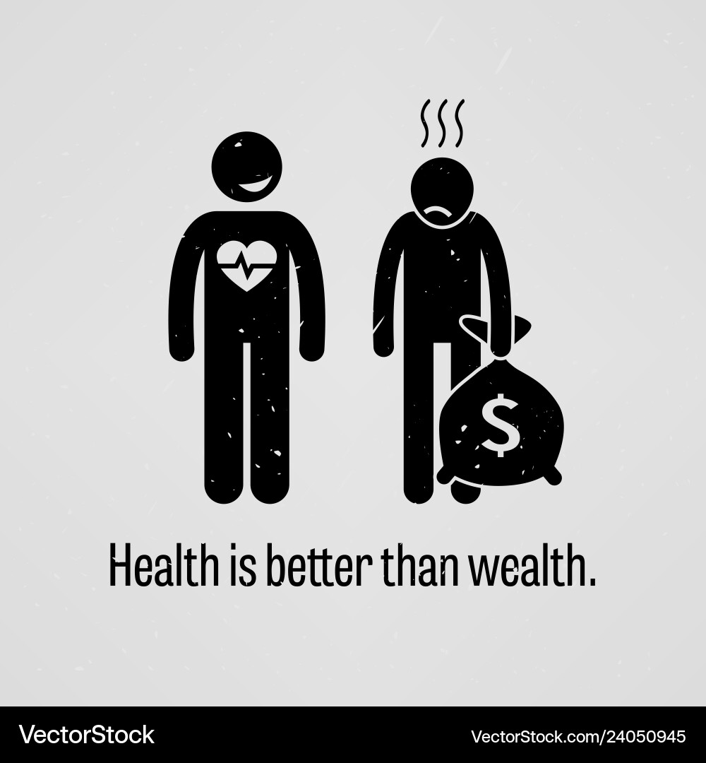 Health is better than wealth a motivational Vector Image