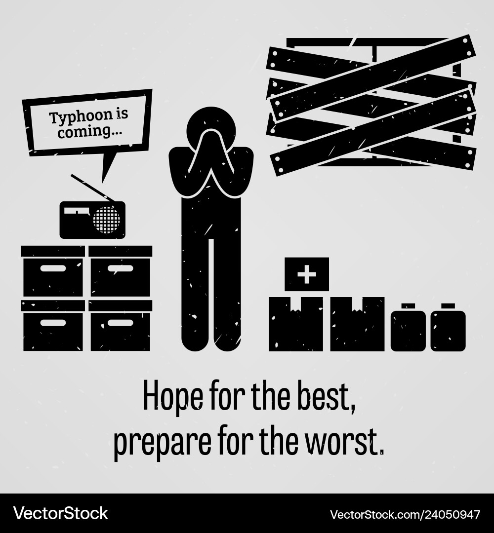 Hope for the best prepare worst Royalty Free Vector Image