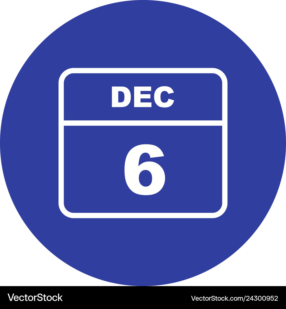 December 6th date on a single day calendar Vector Image