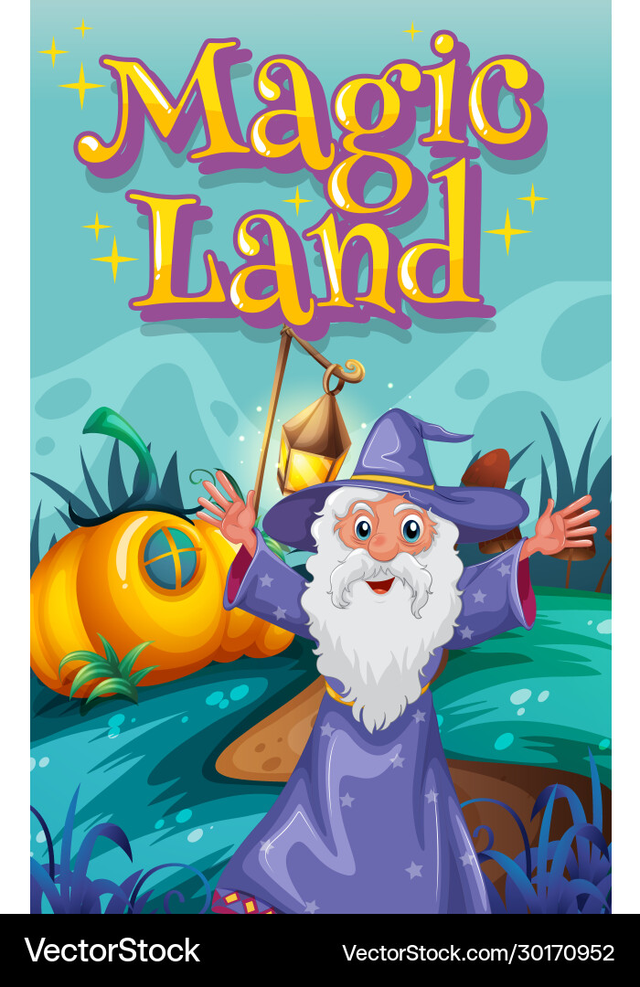 Poster design with word magic land and wizard Vector Image