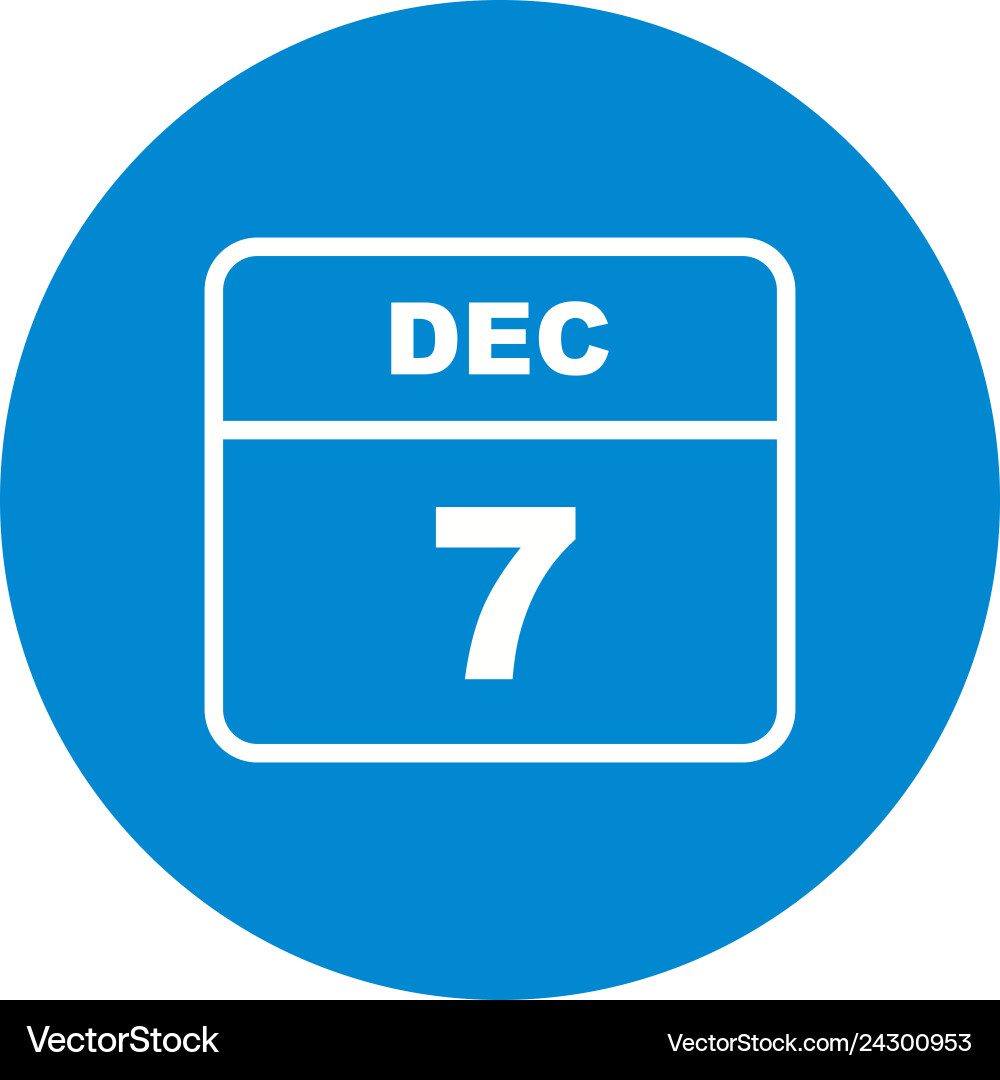 December 7th date on a single day calendar Vector Image