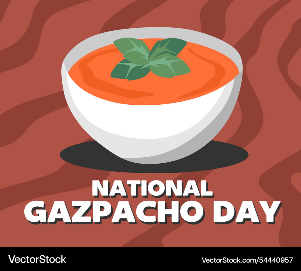 National gazpacho day with delicious Royalty Free Vector