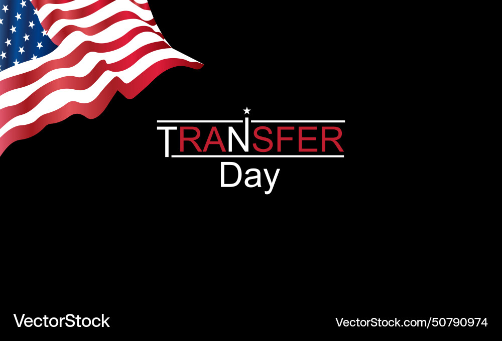 Transfer day a journey through stunning design Vector Image