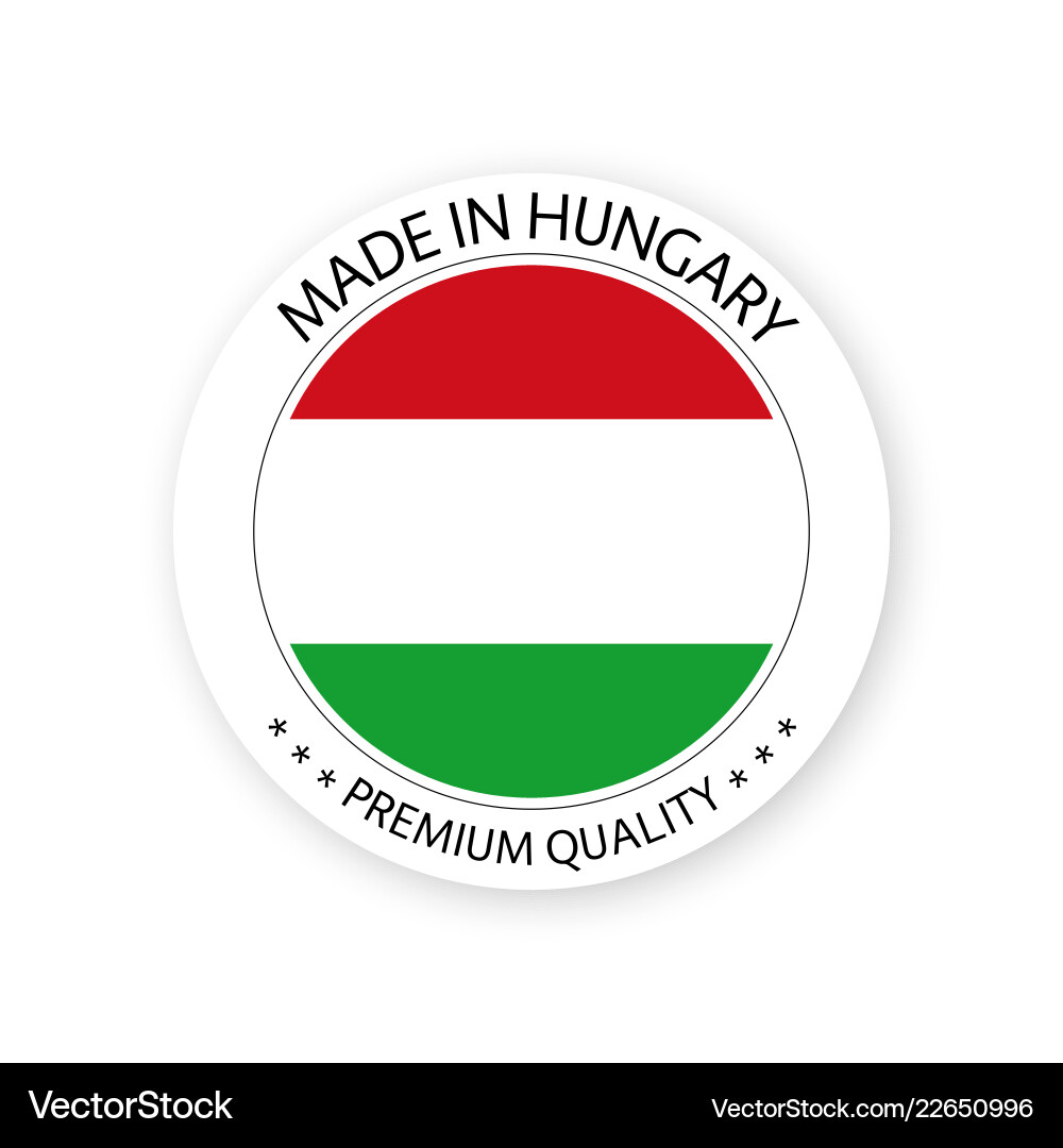 Modern made in hungary label hungarian sticker Vector Image