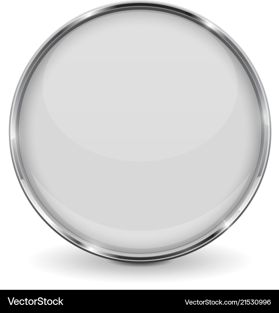White round glass button with metal frame Vector Image
