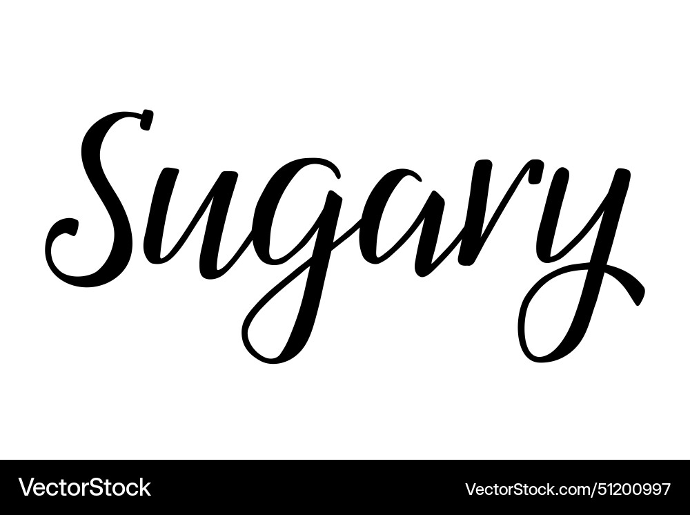 Sugary handwritten lettering inscription label Vector Image