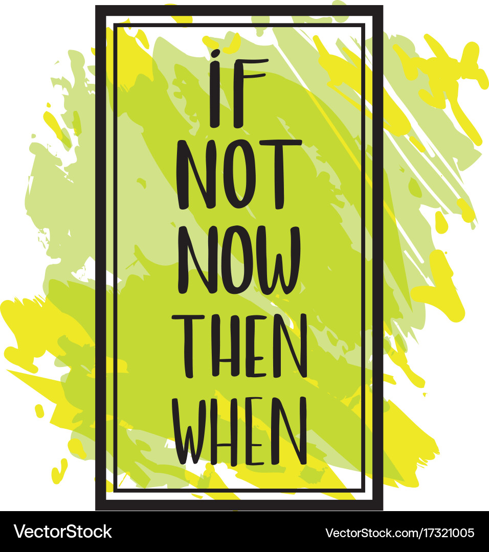 If not Now When Vector Images (31)