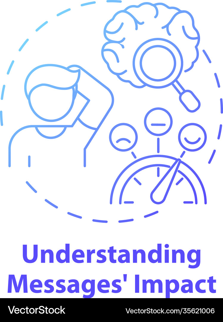 Understanding messages impact concept icon Vector Image