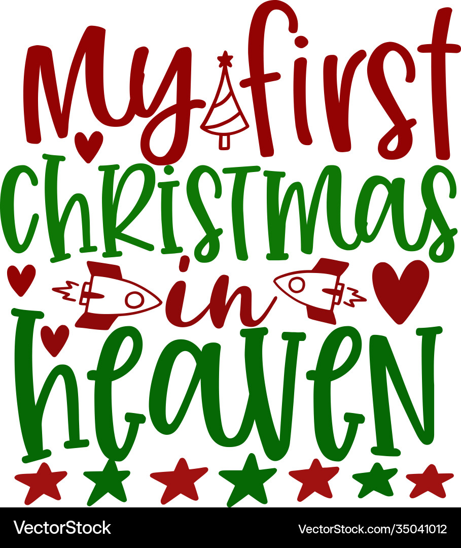 My first christmas in heaven Royalty Free Vector Image