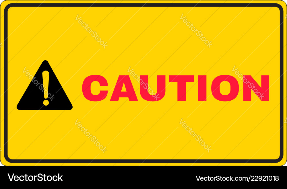 Caution sign printed Royalty Free Vector Image