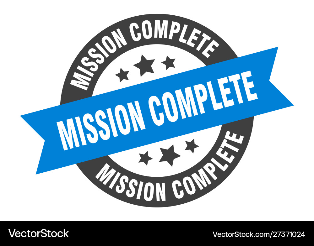 Mission complete sign blue-black Royalty Free Vector Image