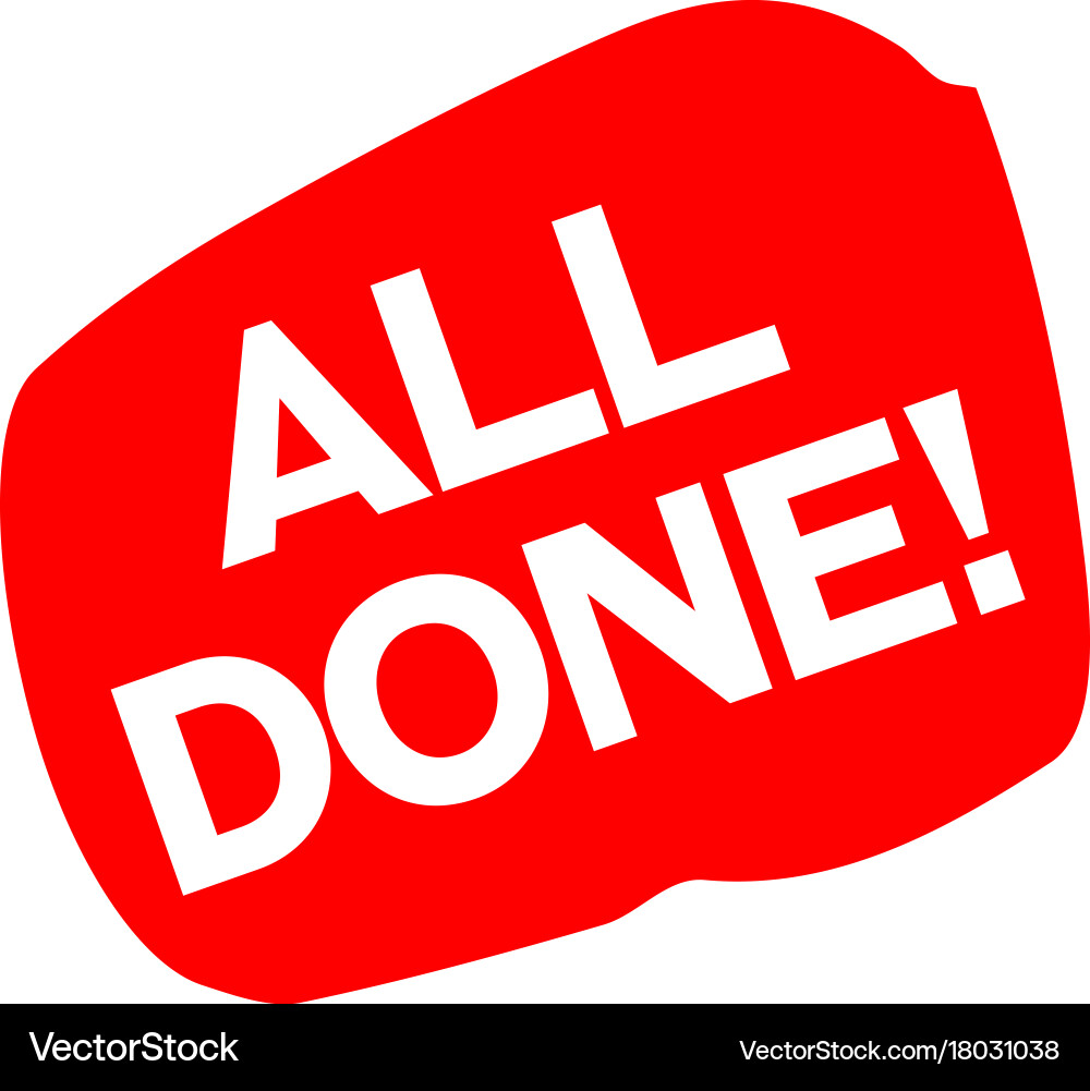 All done sticker Royalty Free Vector Image - VectorStock