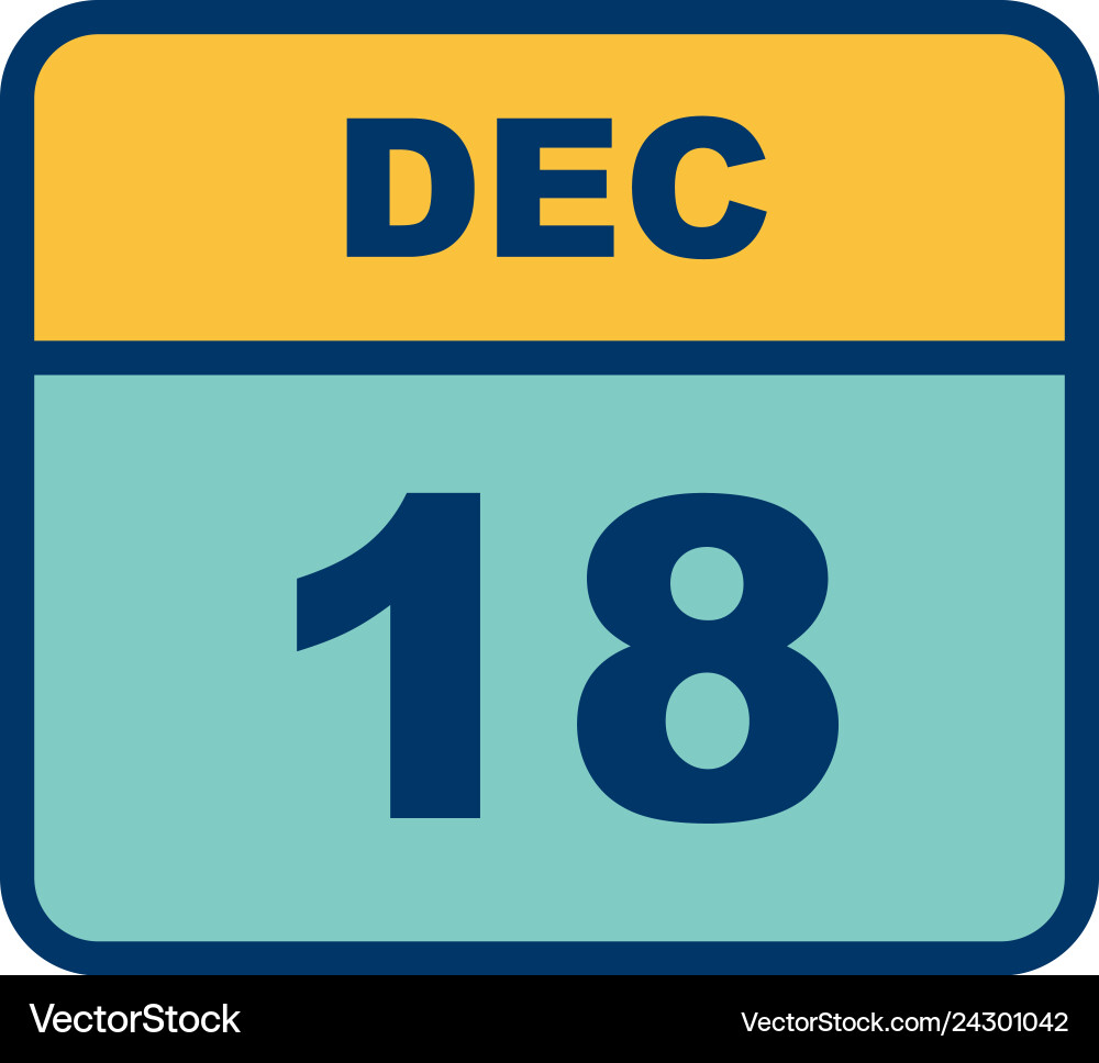 December 18th date on a single day calendar Vector Image
