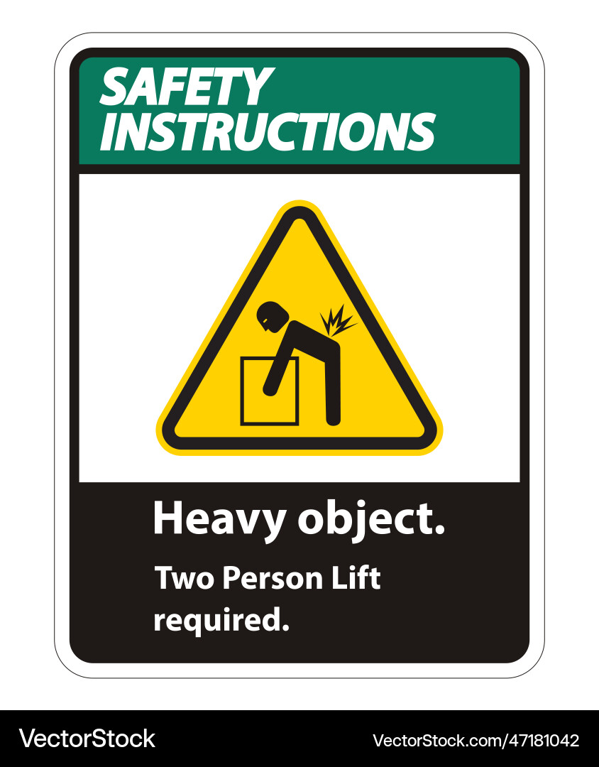 Heavy objecttwo person lift required sign isolate Vector Image