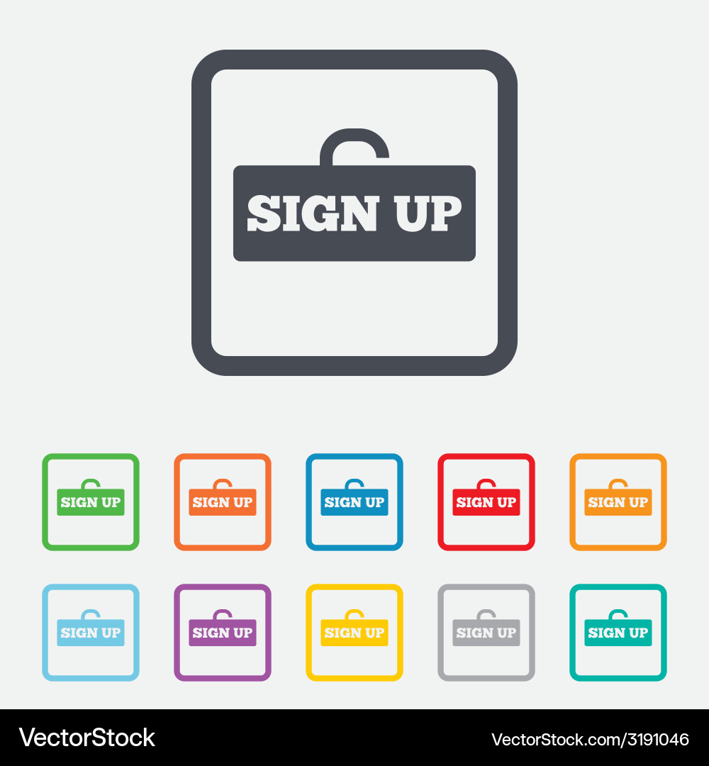Sign up icon registration symbol Royalty Free Vector Image