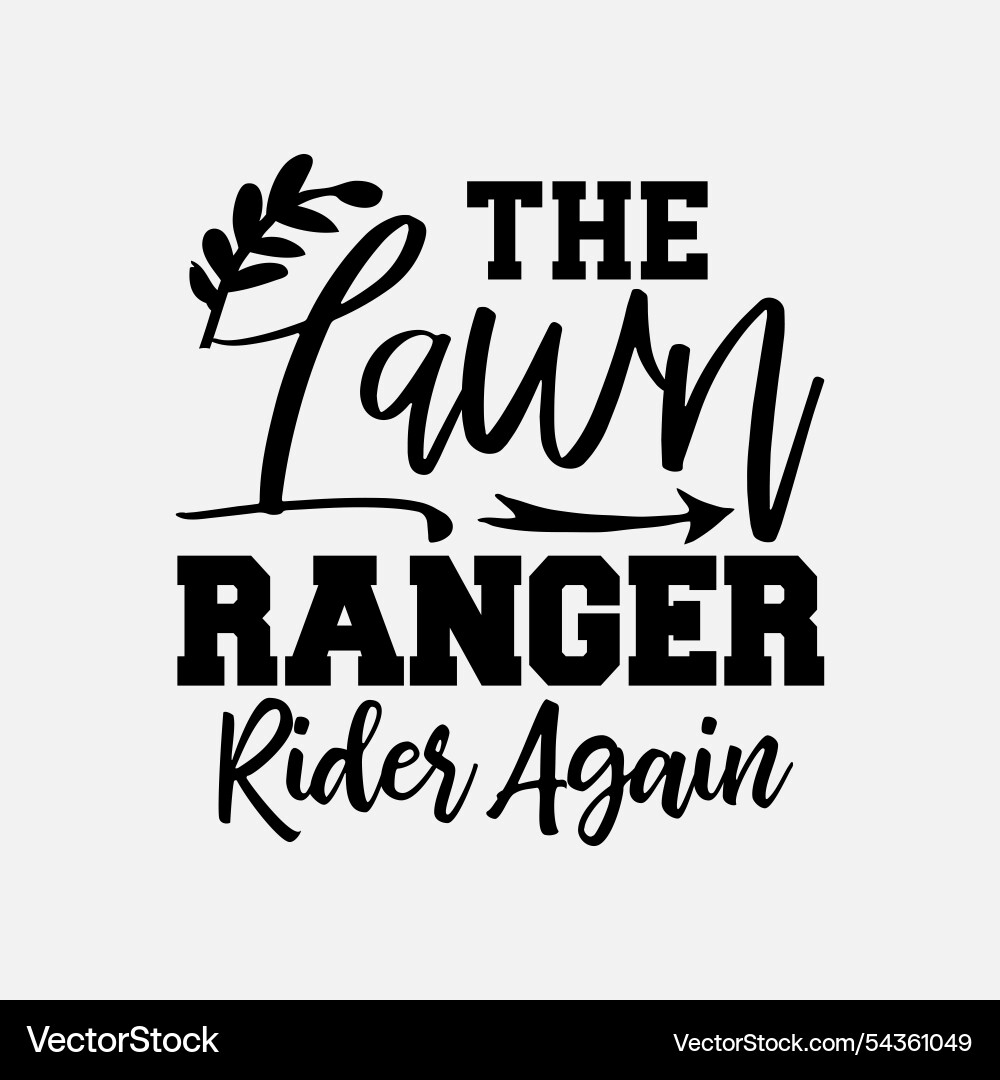Lawn ranger rides again caretaker Royalty Free Vector Image