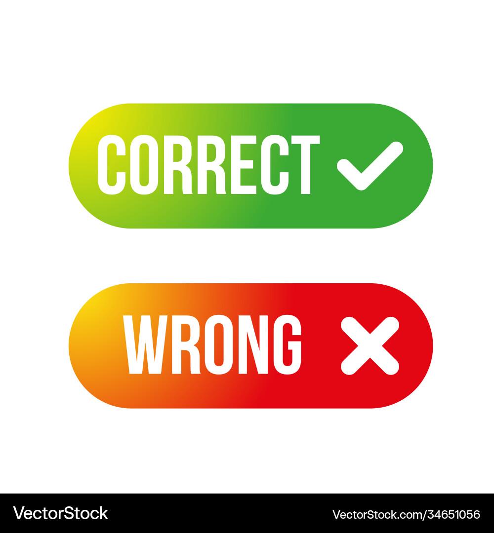 Correct wrong buton set Royalty Free Vector Image