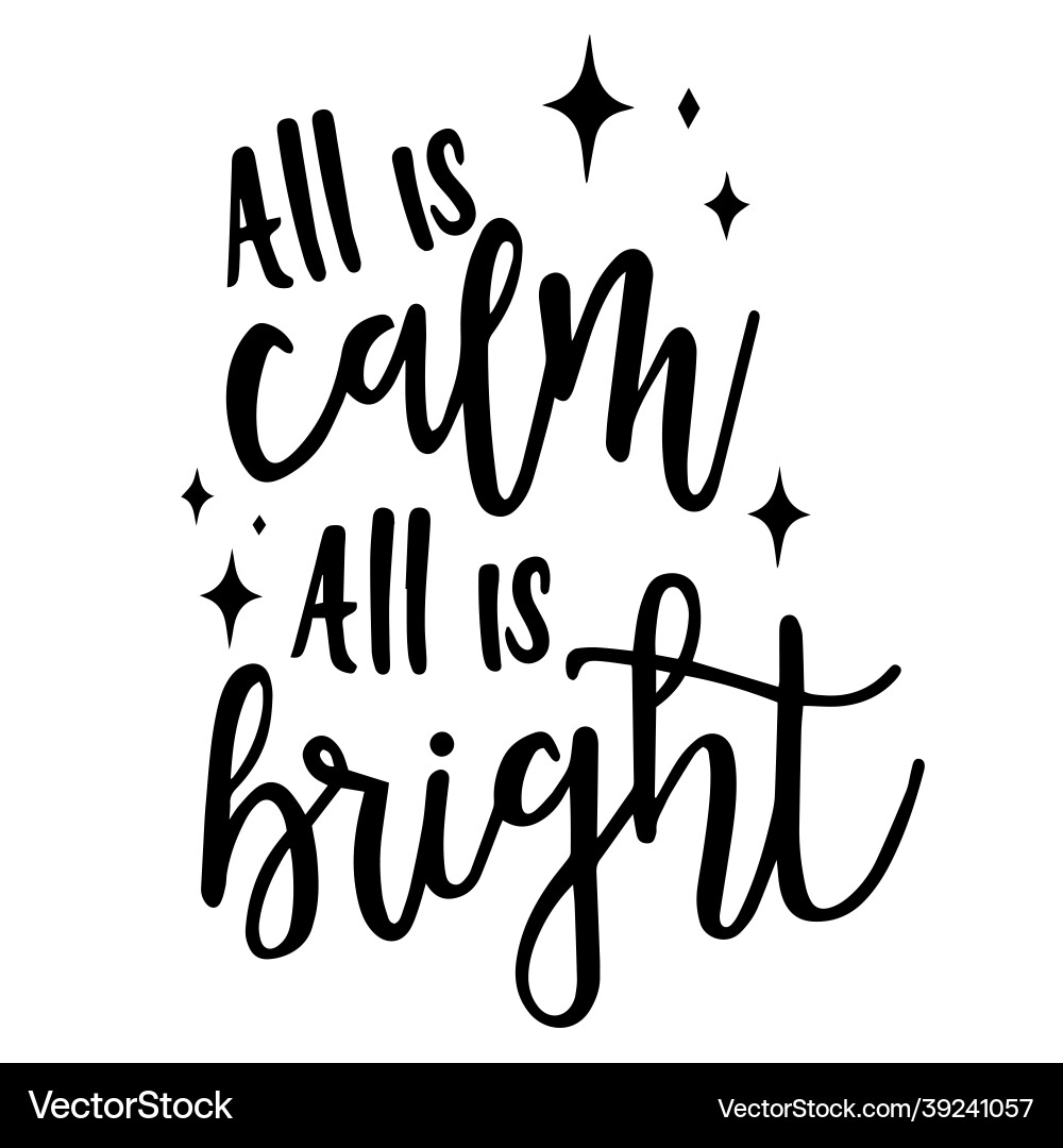 All is calm bright inspirational quotes Royalty Free Vector