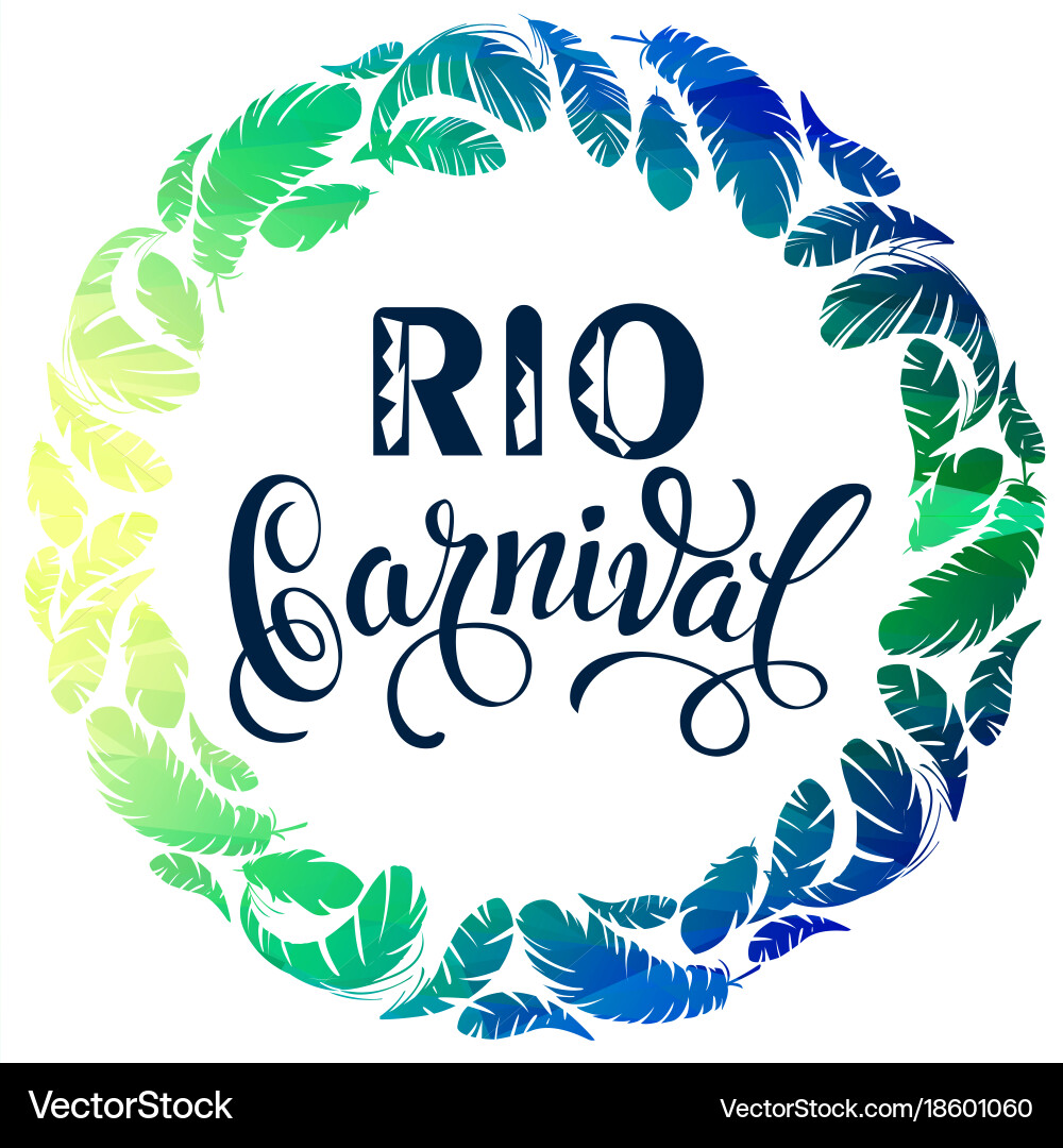 Rio carnival lettering design with feather frame Vector Image