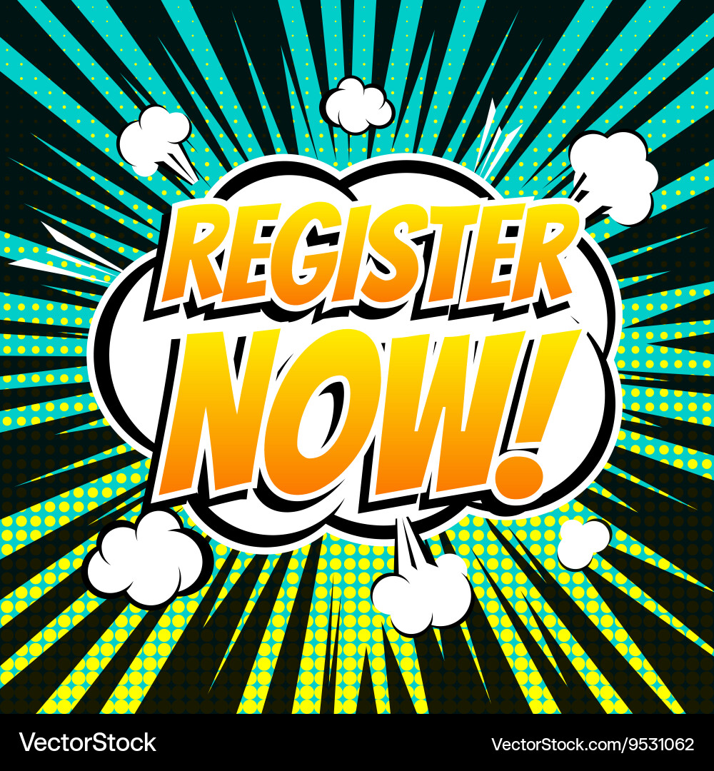 Register now comic book bubble text retro style Vector Image