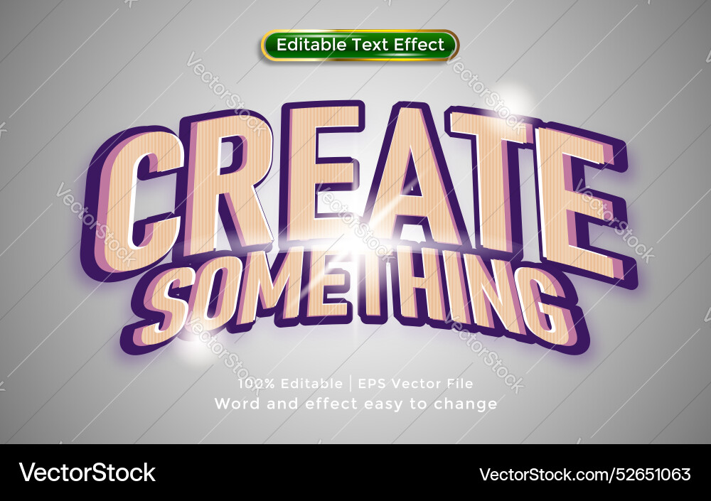 Create something text editable effect Royalty Free Vector