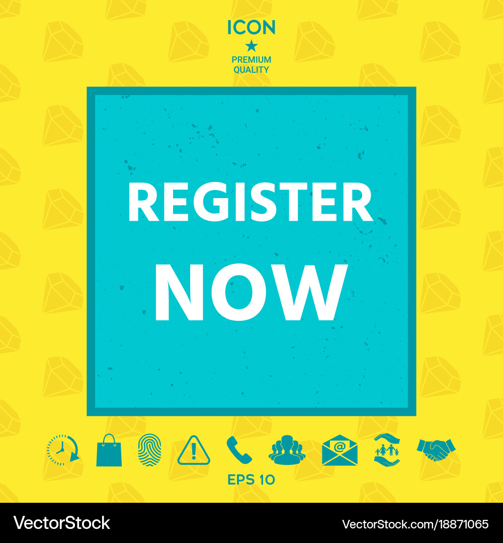 Register now button Royalty Free Vector Image - VectorStock