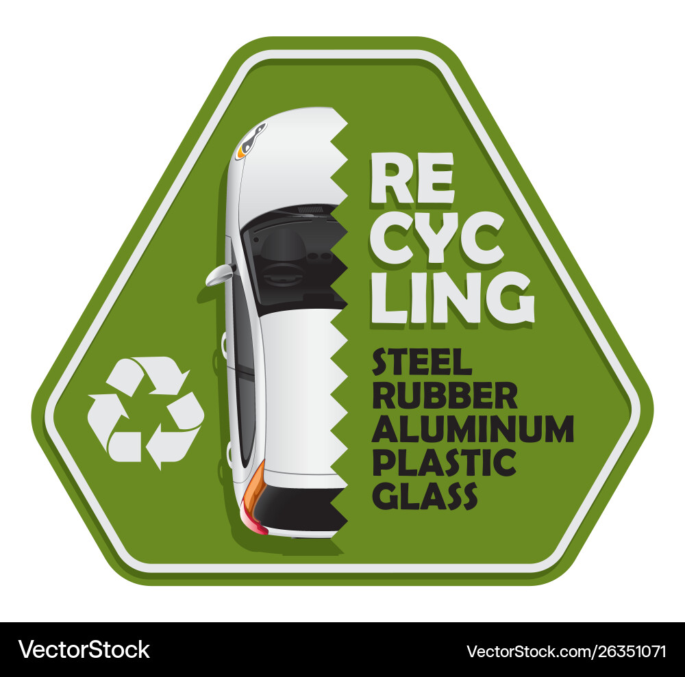 Car recycling sign Royalty Free Vector Image - VectorStock