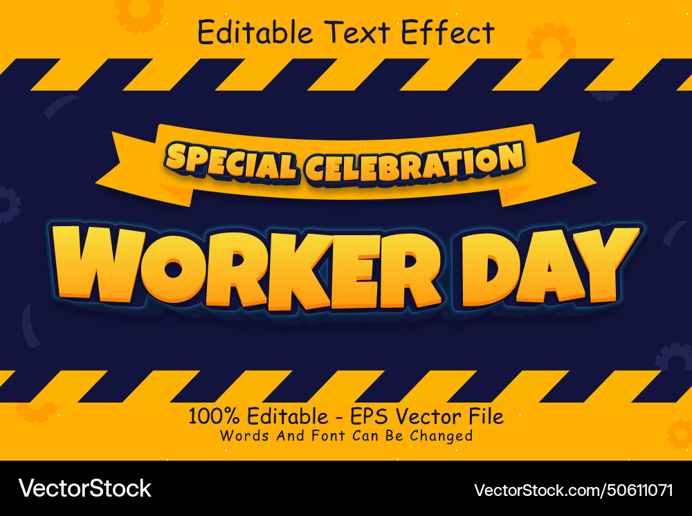 Special celebration worker day editable text Vector Image
