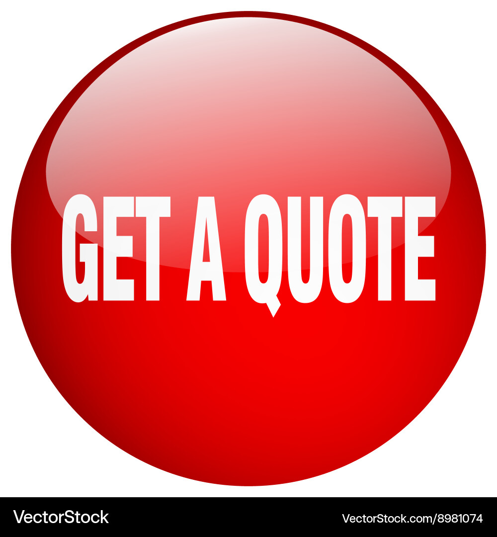 Get a quote red round gel isolated push button Vector Image