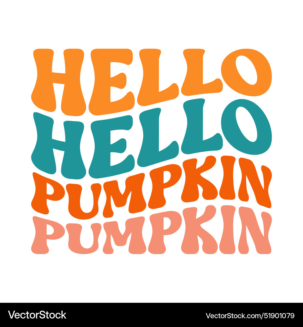 Hello pumpkin wave design Royalty Free Vector Image