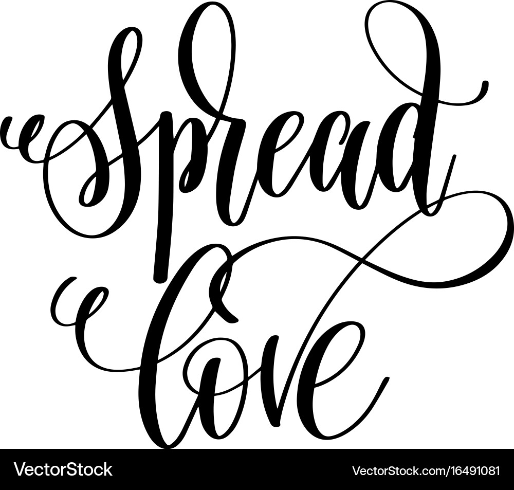 Spread love black and white hand lettering script Vector Image