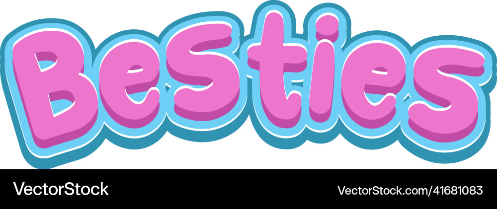 Besties word logo on white background Royalty Free Vector