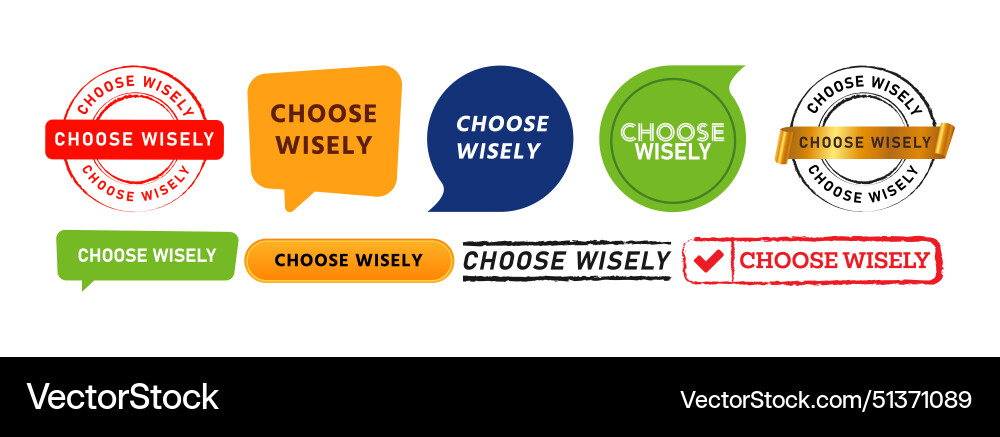 Choose wisely circle rubber stamp speech bubble Vector Image
