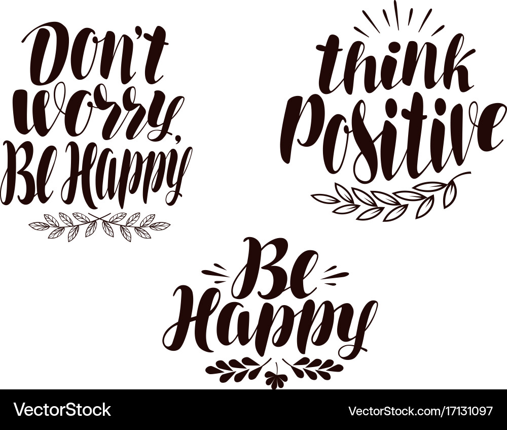 Positive phrase calligraphy handwritten Royalty Free Vector