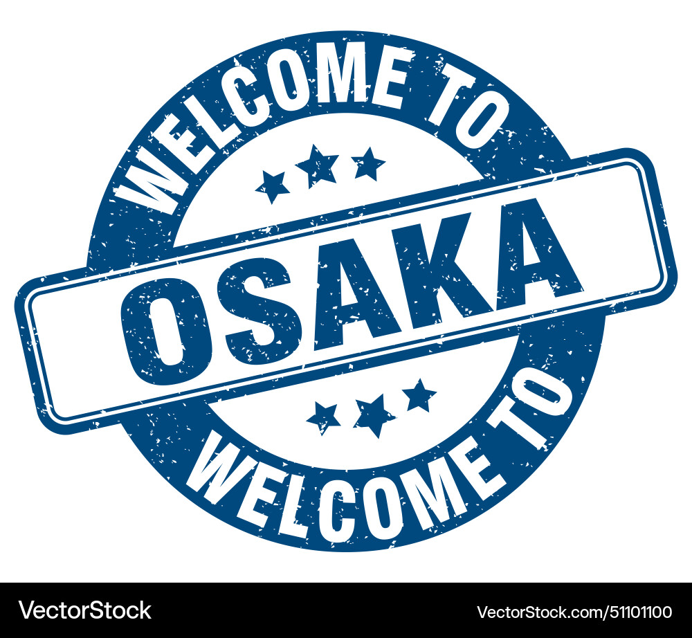 Welcome to osaka stamp round sign Royalty Free Vector Image